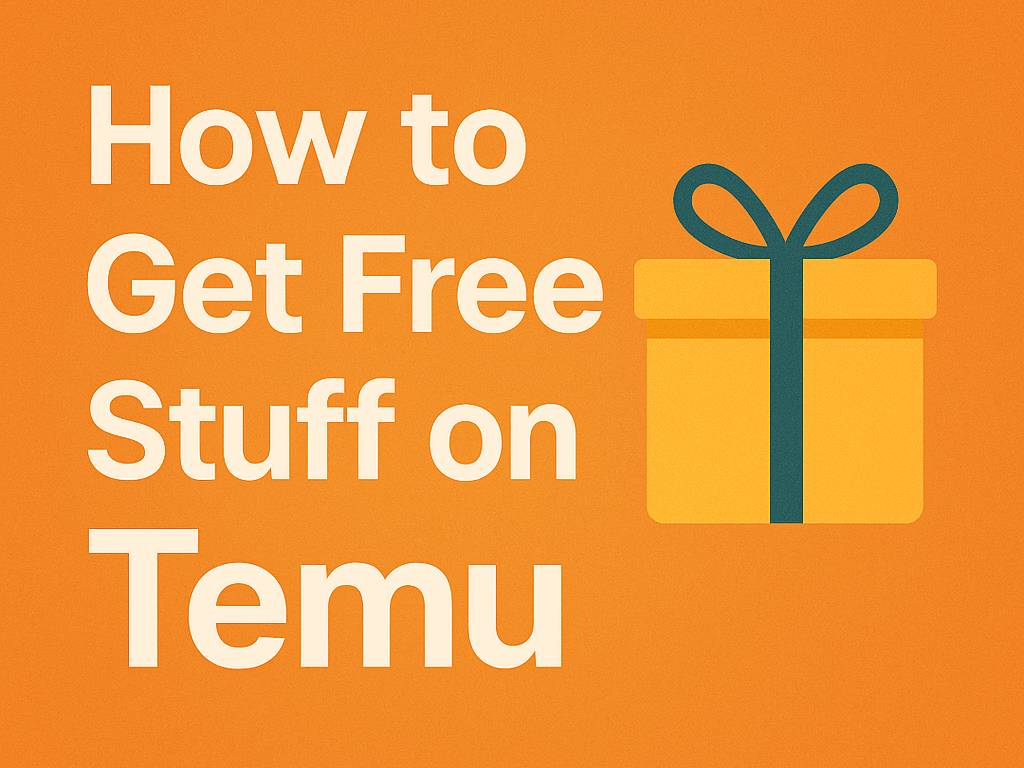 How to Get Free Stuff on Temu? | Temu Expert